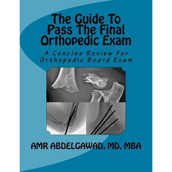 The Guide to Pass the Final Orthopedic Exam: A C