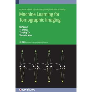Machine Learning for Tomographic Imaging