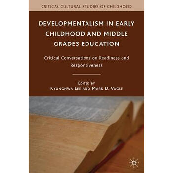 Developmentalism in Early Childhood and Middle