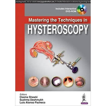 Mastering the Techniques in Hysteroscopy