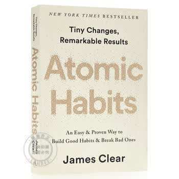 原子习惯：建立好习惯，打破坏习惯 Atomic Habits : An Easy & P...