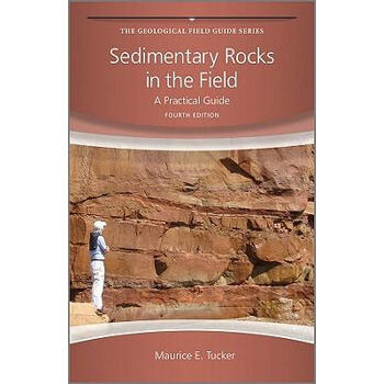 Sedimentary Rocks in the Field: A Practical Guid