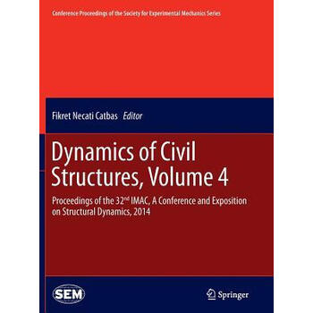Dynamics of Civil Structures, Volume 4: Proceed