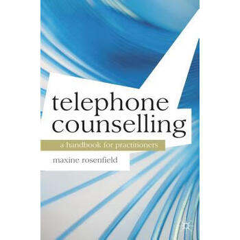 Telephone Counselling: A Handbook for Practitio