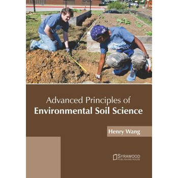 Advanced Principles of Environmental Soil Scienc