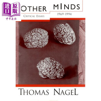 其他思想 托马斯内格尔批评文集1969-1994 英文原版 Other Minds Critical Essays 1969-1994