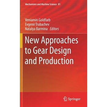 New Approaches to Gear Design and Production