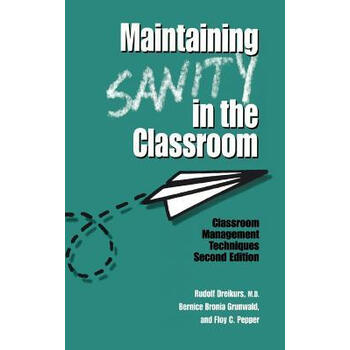 Maintaining Sanity in the Classroom: Classroom