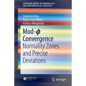 Mod-ϕ Convergence: Normality Zones and Prec