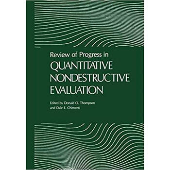 Review of Progress in Quantitative Nondestructiv