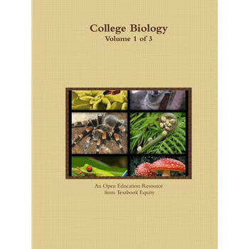 College Biology Volume 1 of 3