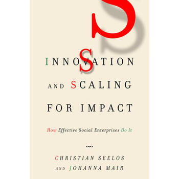 Innovation and Scaling for Impact: How Effec...