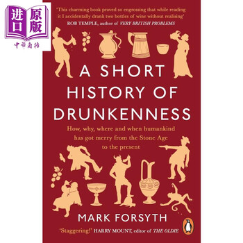 醉酒短史  A Short History of Drunkenness Mark Forsyth
