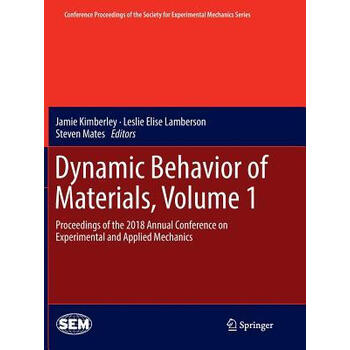 Dynamic Behavior of Materials, Volume 1: Procee