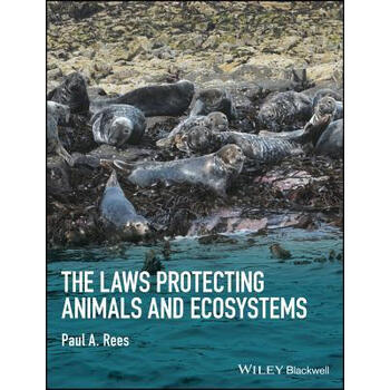 高被引The Laws Protecting Animals and Ecosystems