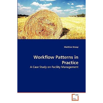 Work Ow Patterns in Practice