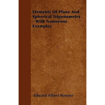Elements of Plane and Spherical Trigonometry - W