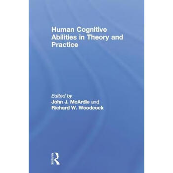 Human Cognitive Abilities in Theory and Practic