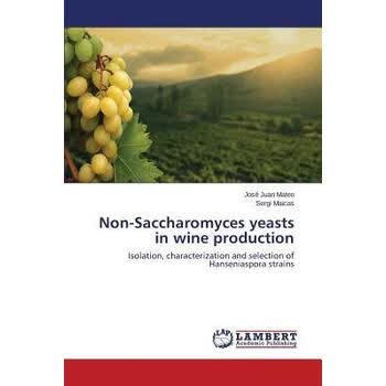 Non-Saccharomyces Yeasts in Wine Production
