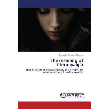 The Meaning of Fibromyalgia
