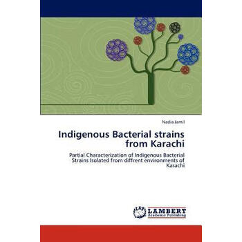 Indigenous Bacterial Strains from Karachi