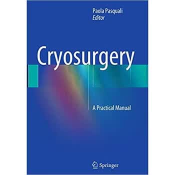 Cryosurgery: A Practical Manual