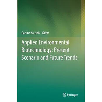Applied Environmental Biotechnology: Present Sc