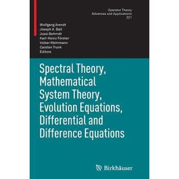 Spectral Theory, Mathematical System Theory, Evo