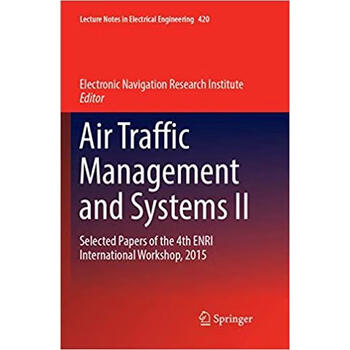 Air Traffic Management and Systems II: Selected