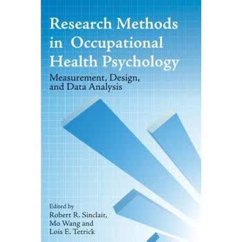 Research Methods in Occupational Health Psychol