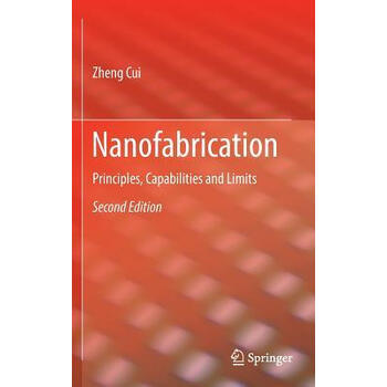 Nanofabrication: Principles, Capabilities and Li