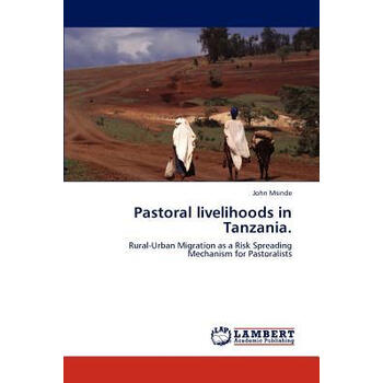 Pastoral Livelihoods in Tanzania.
