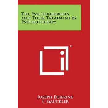 The Psychoneuroses and Their Treatment by Psych