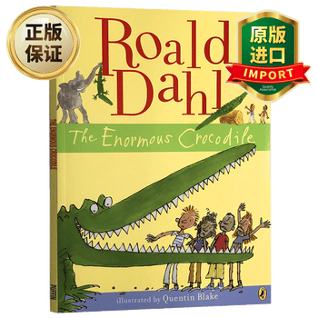 The Enormous Crocodile 巨大的鳄鱼 英文原版 罗尔德达尔 Roald Dahl 儿童睡前故事书绘本 查理和巧克力工厂BFG作者 进口英语书籍