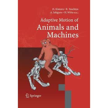 Adaptive Motion of Animals and Machines