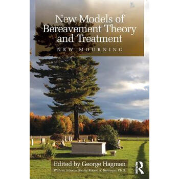 New Models of Bereavement Theory and Treatment: