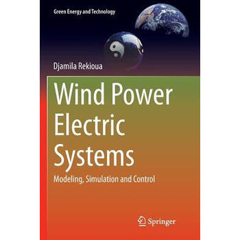 Wind Power Electric Systems: Modeling, Simulatio