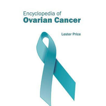 Encyclopedia of Ovarian Cancer