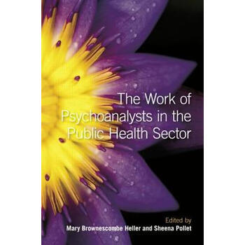 The Work of Psychoanalysts in the Public Health