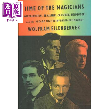 魔术师时代 哲学的黄金十年 1919-1929 英文原版 Time of the Magicians