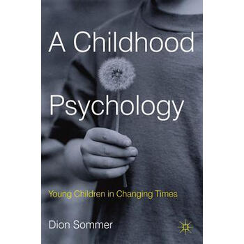A Childhood Psychology: Young Children in Chang