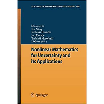 Nonlinear Mathematics for Uncertainty and Its Ap
