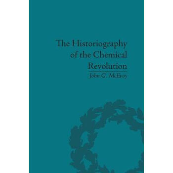 The Historiography of the Chemical Revolution: