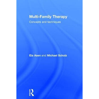 Multi-Family Therapy: Concepts and Techniques