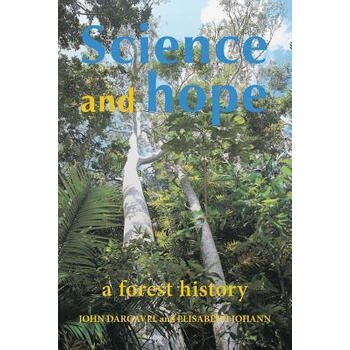 Science and Hope. a Forest History