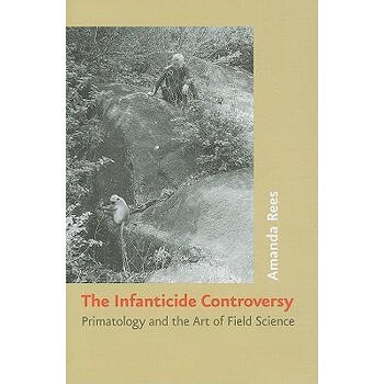 The Infanticide Controversy: Primatology and th