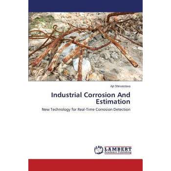 Industrial Corrosion and Estimation