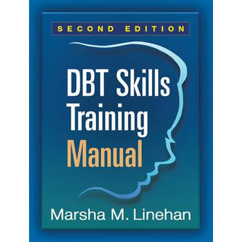 Dbt Skills Training Manual, Second Edition