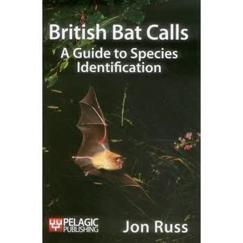 British Bat Calls: A Guide to Species Identifica