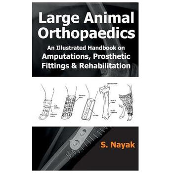 Large Animal Orthopaedics: An Illustrated Handb